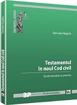 Testamentul in noul Cod civil. Studii teoretice si practice - Daniela ...